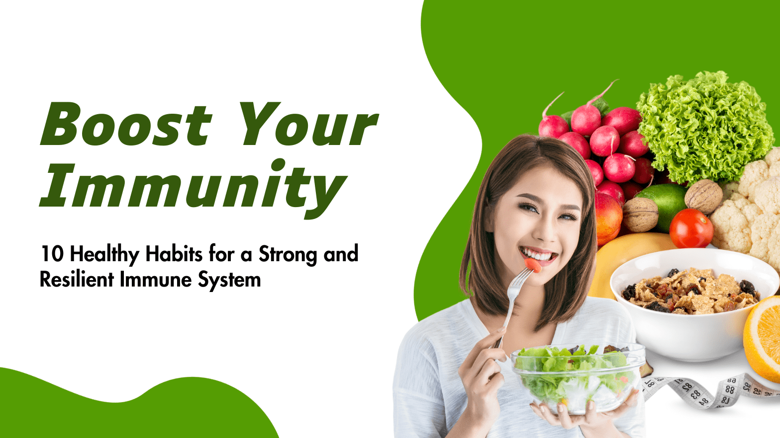 10 Healthy Habits for a Strong and Resilient Immune System